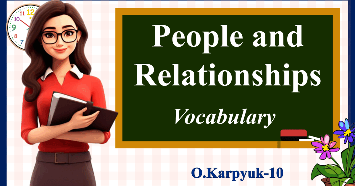 Презентація " People and Relationships. Vocabulary" | Презентація ...