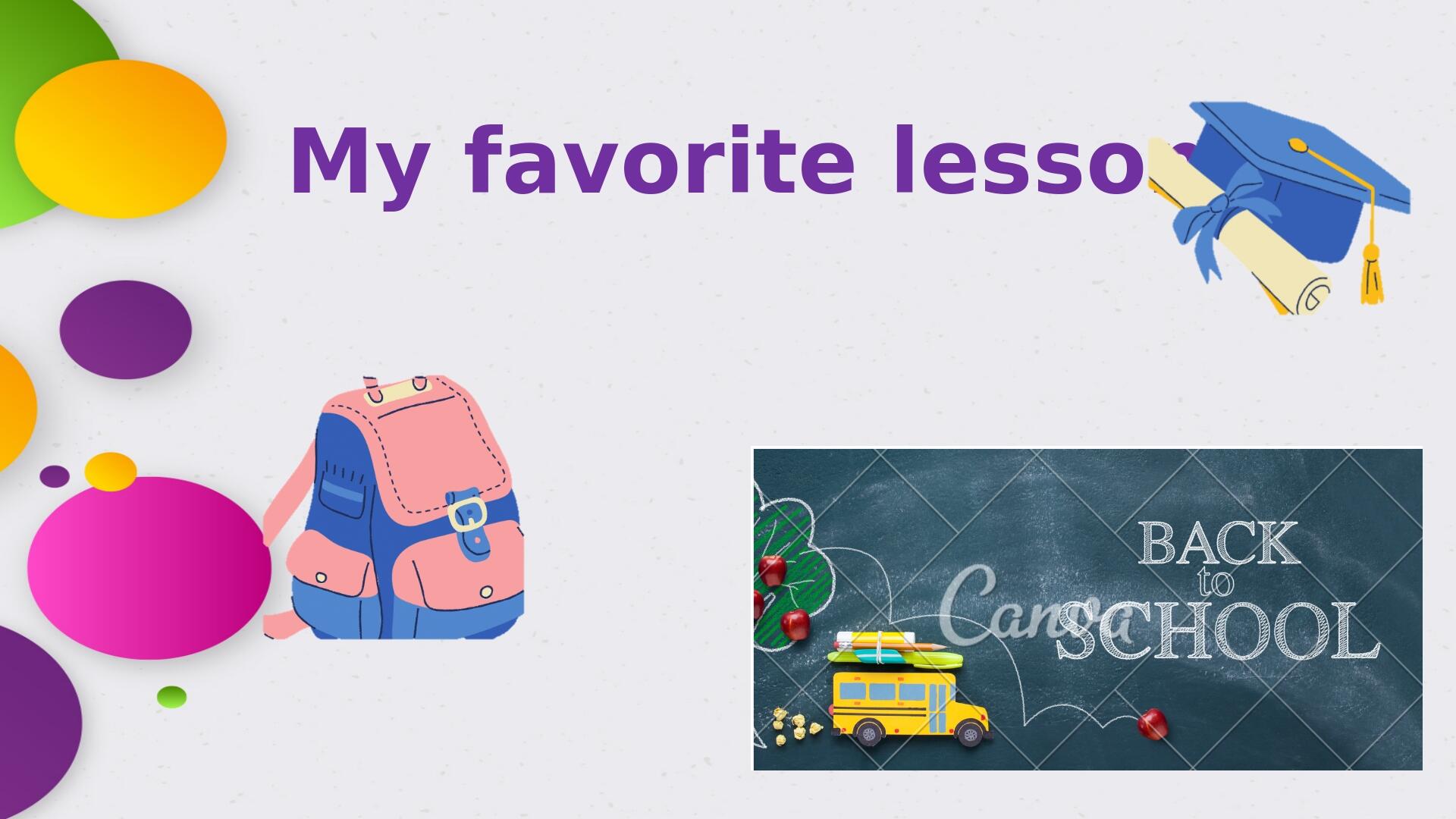 Презентація з англійської мови "My favourite lesson" | Презентація ...