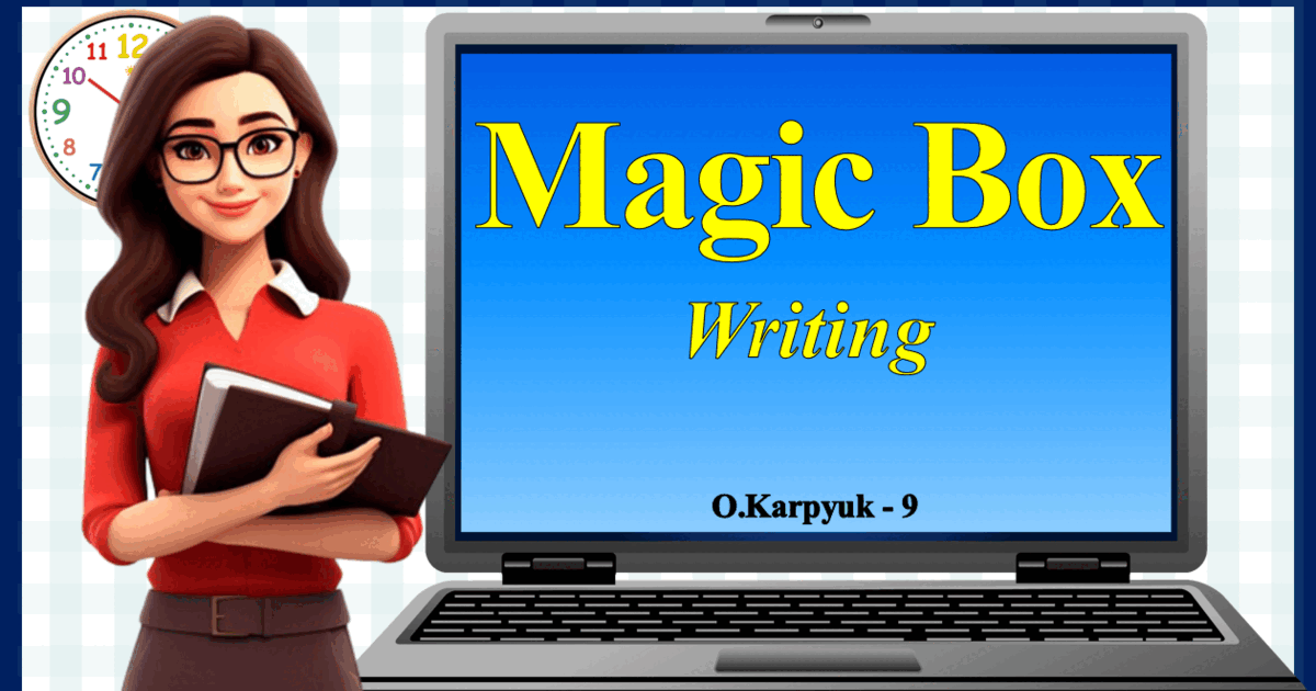 Презентація " Magic Box. Writing" | Презентація. Англійська мова