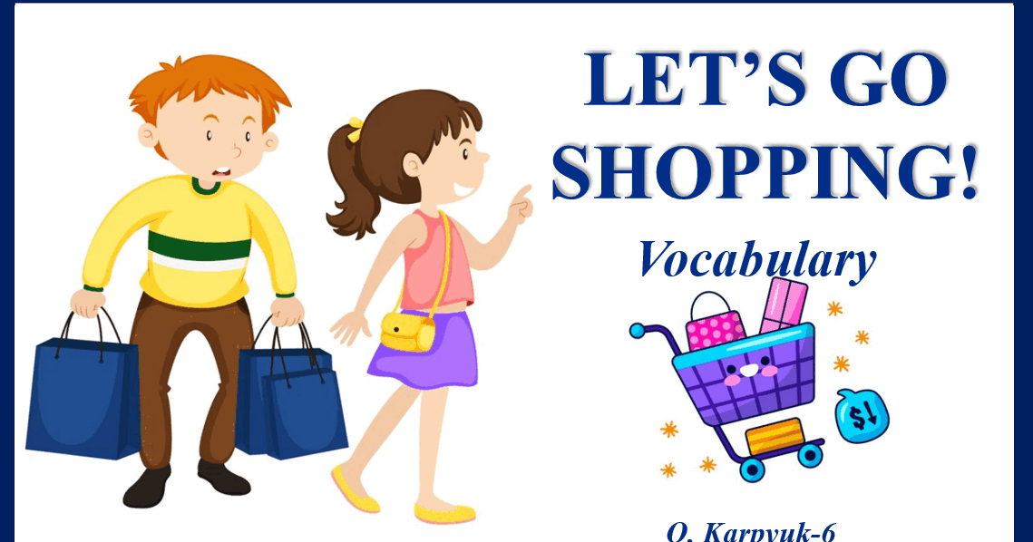 Презентація "Let`s go shopping! Vocabulary" | Презентація. Англійська мова