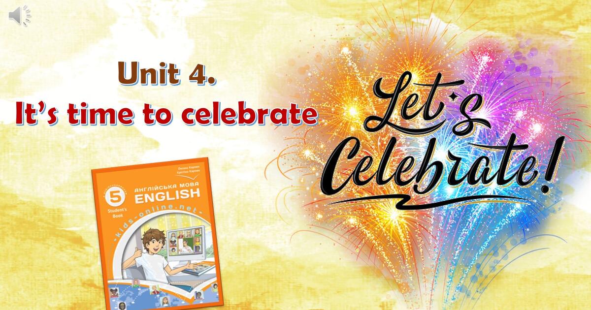 Комплект презентацій для 5 класу до усього розділу "Unit 4. IT'S TIME ...