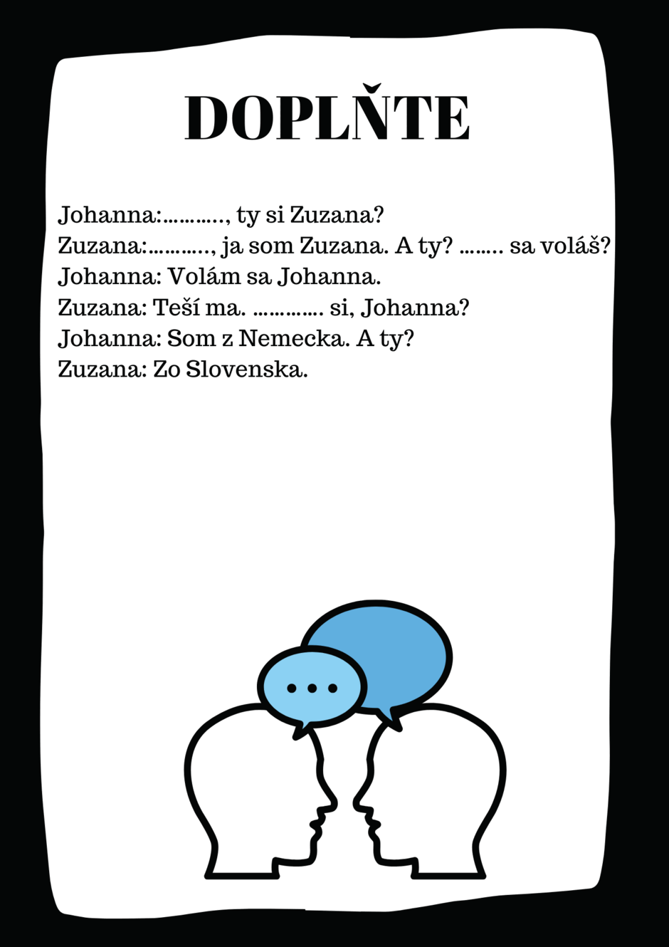 Formálna a neformálna komunikácia | Урок на 6 завдань. Різне