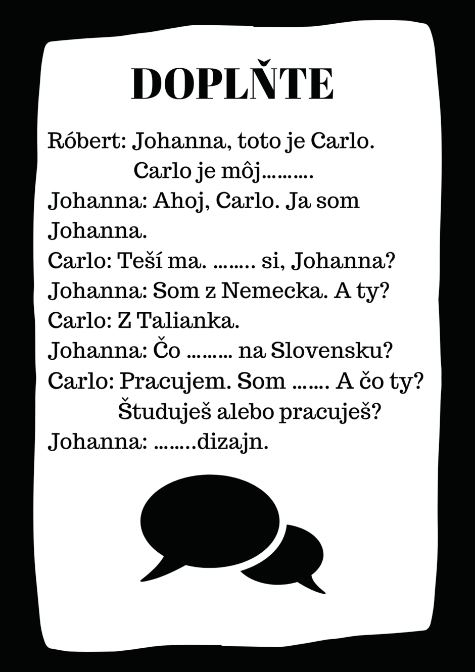 Formálna a neformálna komunikácia | Урок на 6 завдань. Різне